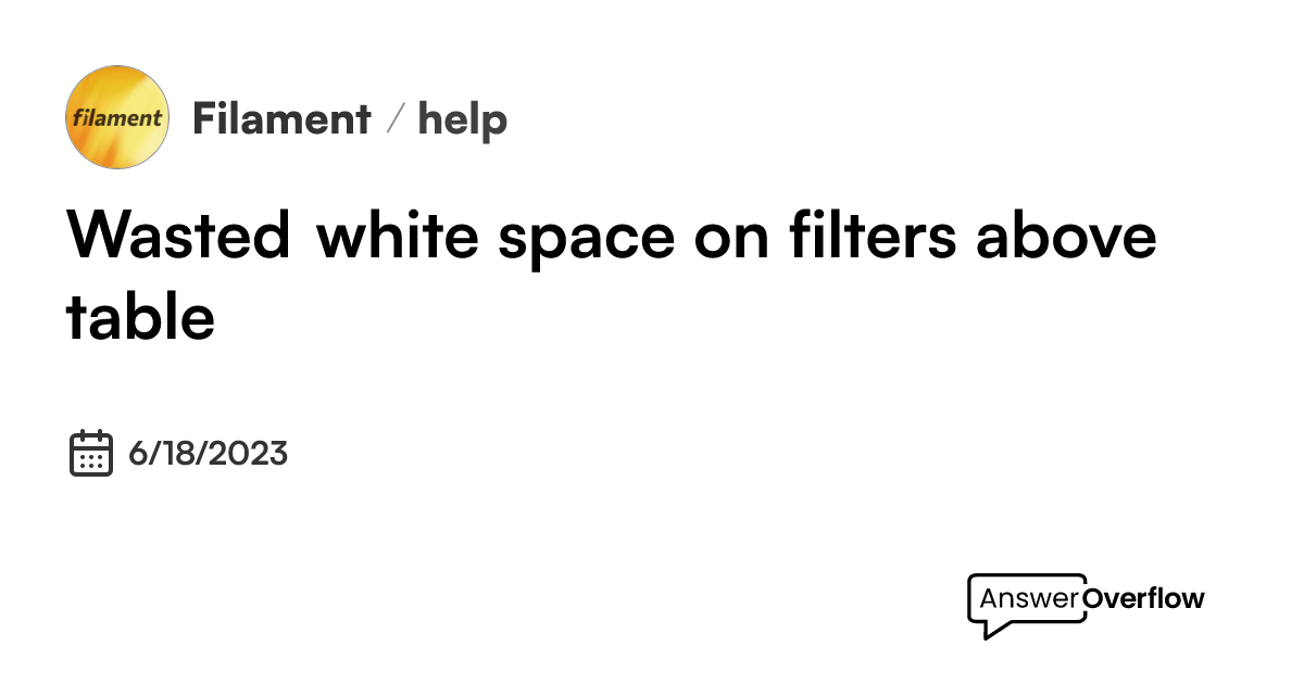 Wasted white space on filters above table - Filament