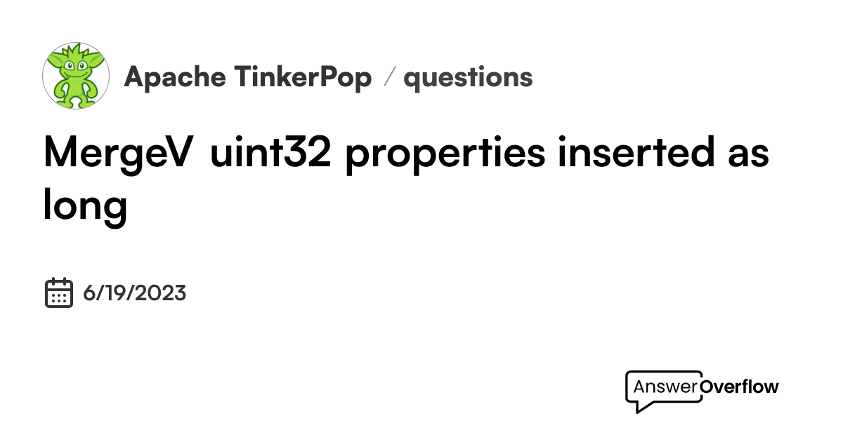 MergeV uint32 properties inserted as long - Apache TinkerPop