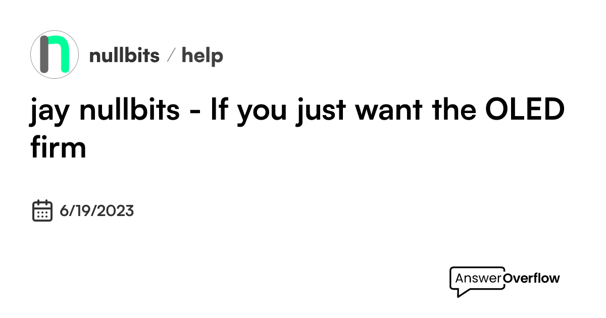 jay | nullbits - If you just want the OLED firm... - nullbits