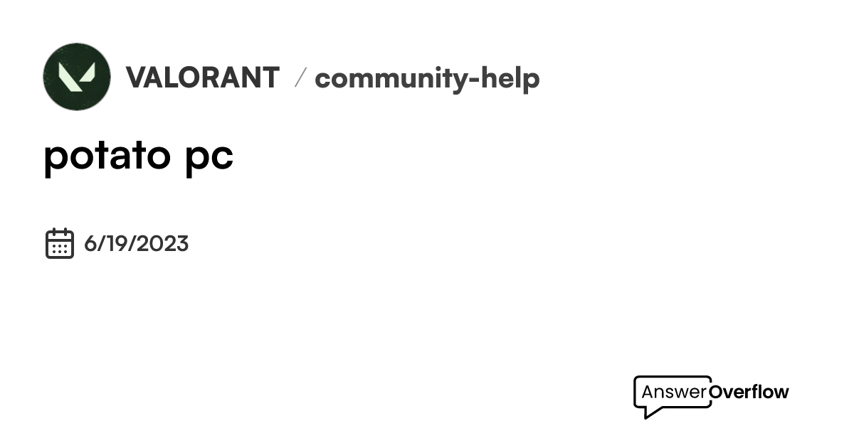 potato pc - VALORANT