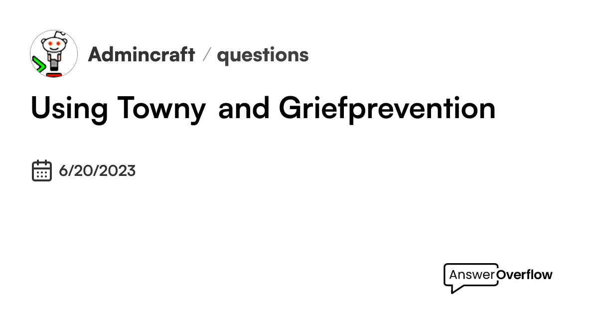Using Towny and Griefprevention - Admincraft