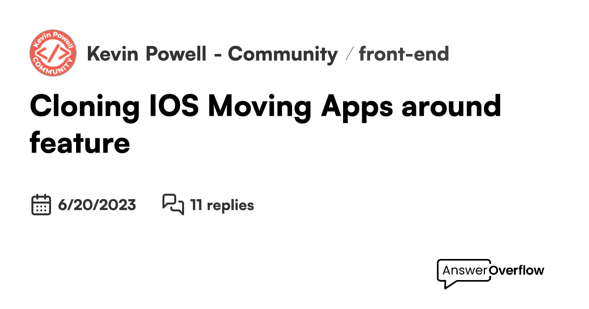 Cloning IOS Moving Apps around feature. - Kevin Powell - Community