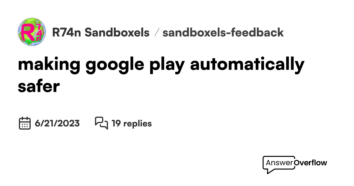 making google play automatically safer - 🚨 R74n / Sandboxels