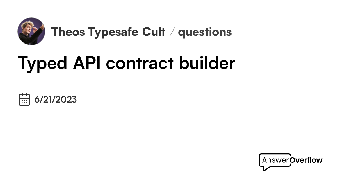 Typed API contract builder - Theo's Typesafe Cult
