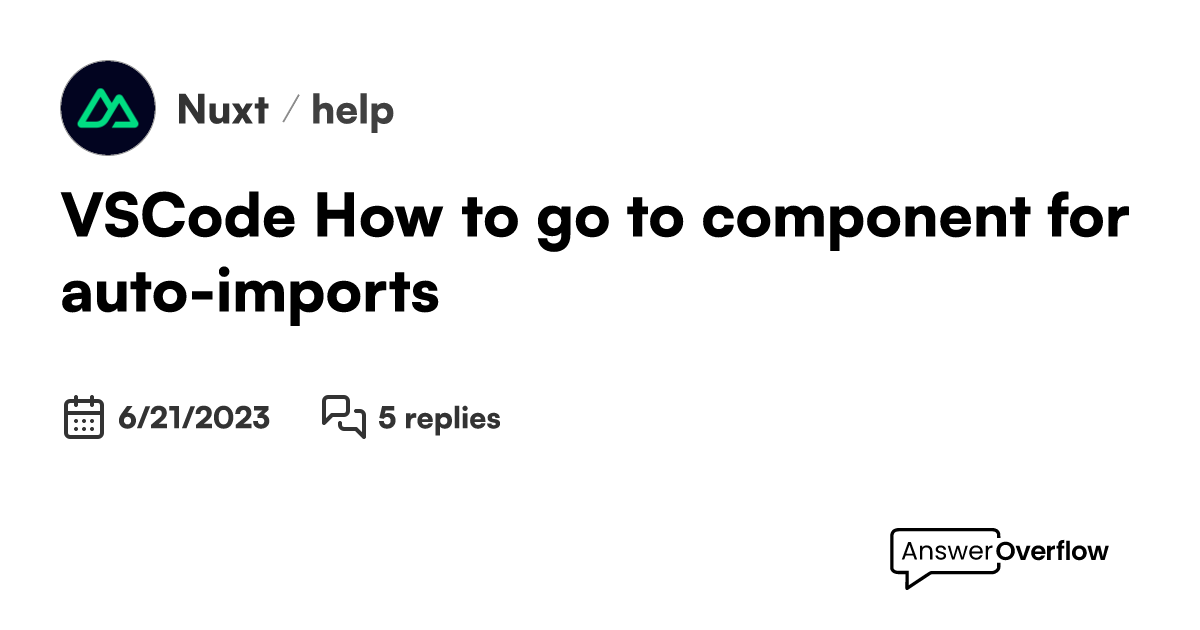 VSCode: How to "go to component" for auto-imports? - Nuxt
