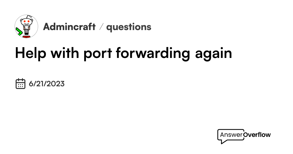 Help with port forwarding (again) - Admincraft
