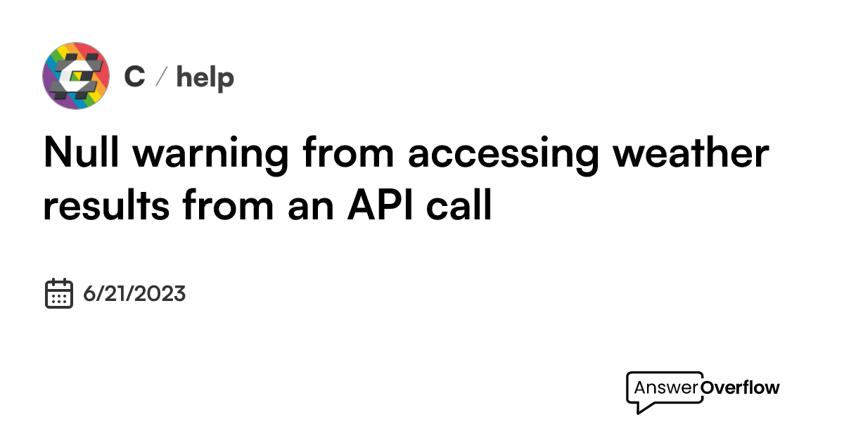 Null warning from accessing weather results from an API call - C#