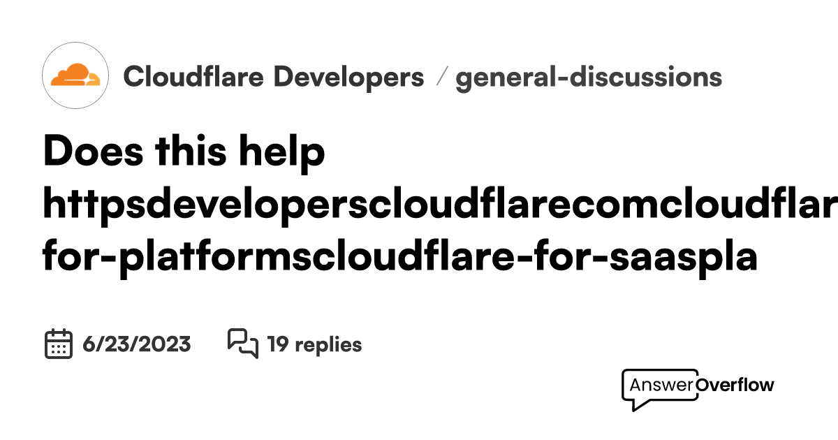 Does this help? - Cloudflare Developers