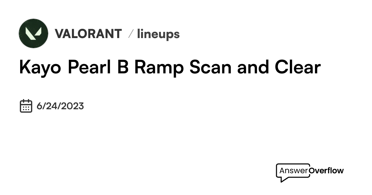 Kayo Pearl B Ramp Scan and Clear - VALORANT