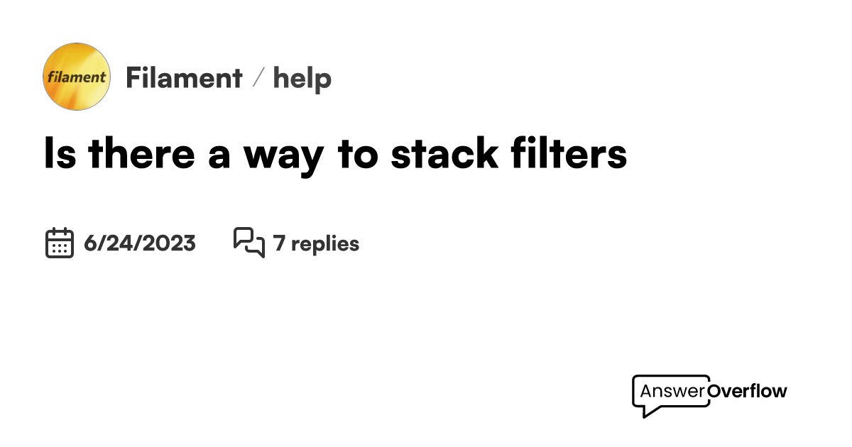 Is there a way to "stack" filters? - Filament