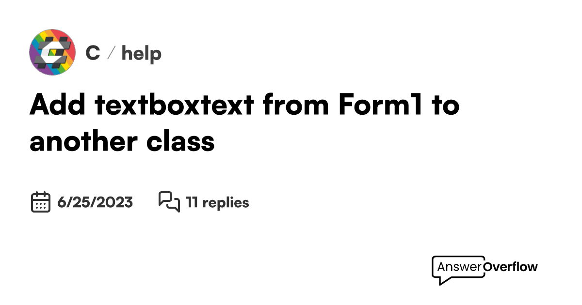 Add textbox.text from Form1 to another class - C#