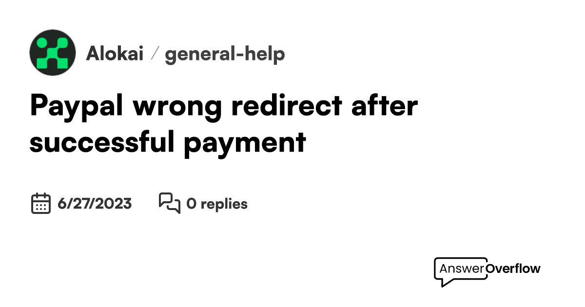 Paypal wrong redirect after successful payment - Alokai