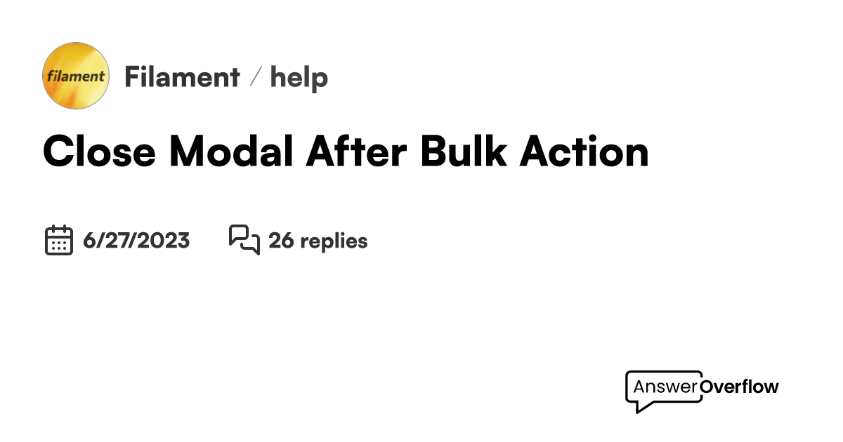 Close Modal After Bulk Action - Filament