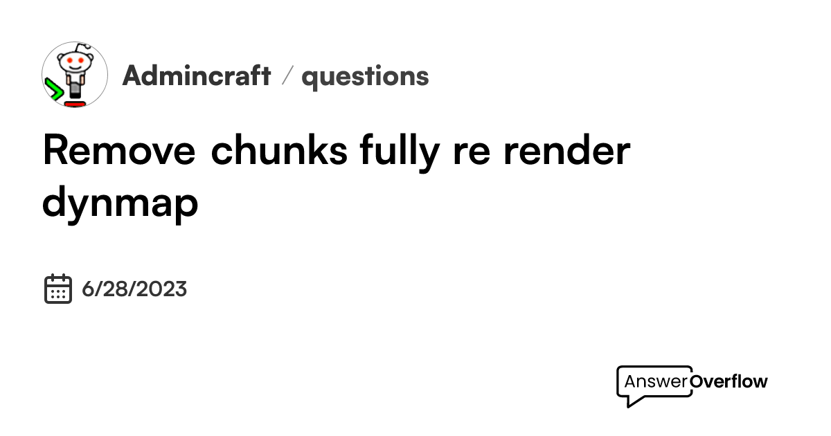 Remove chunks / fully re render dynmap - Admincraft