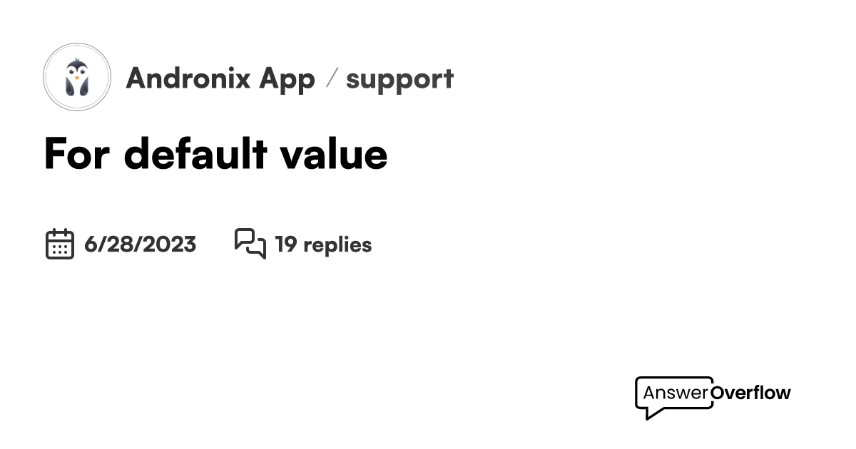 for-default-value-andronix-app