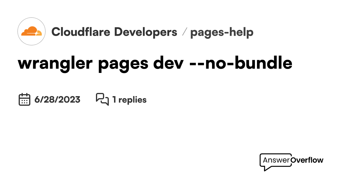 wrangler pages dev --no-bundle - Cloudflare Developers