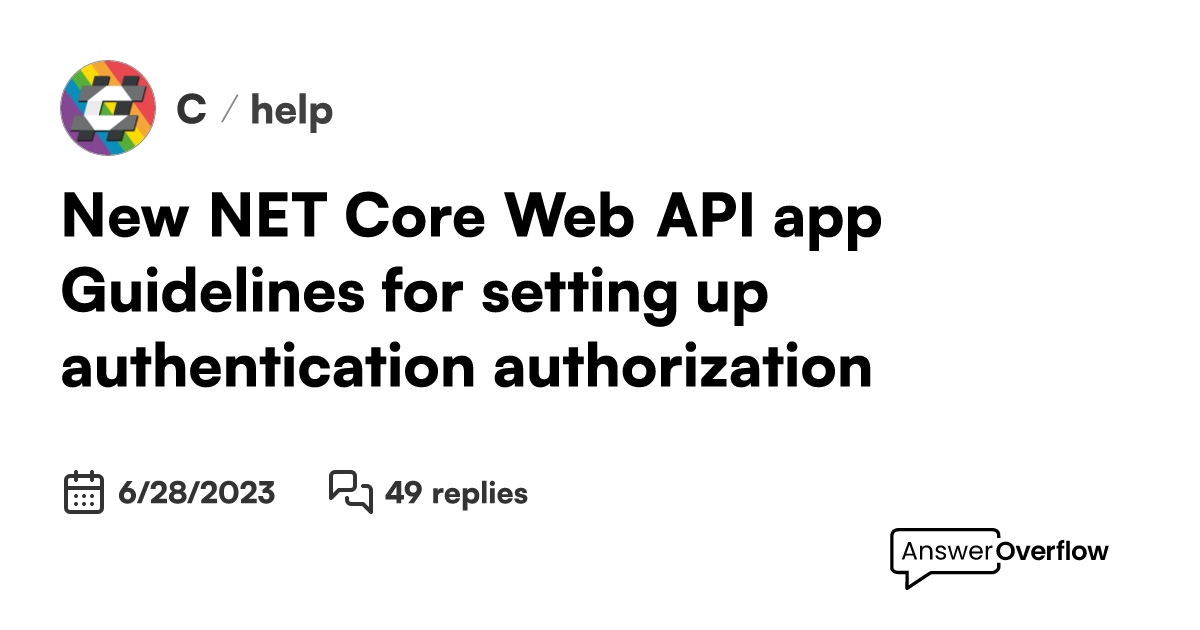 New Net Core Web Api App Guidelines For Setting Up Authentication And Authorization C