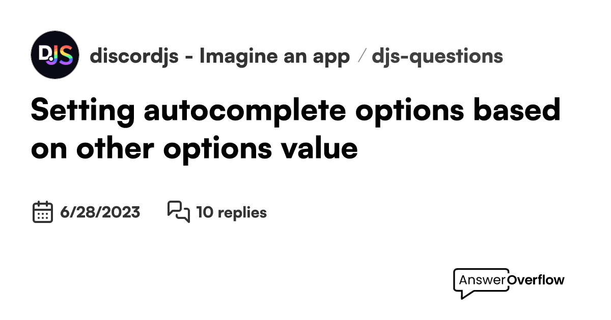 Setting autocomplete options based on other option's value - discord.js - Imagine an app