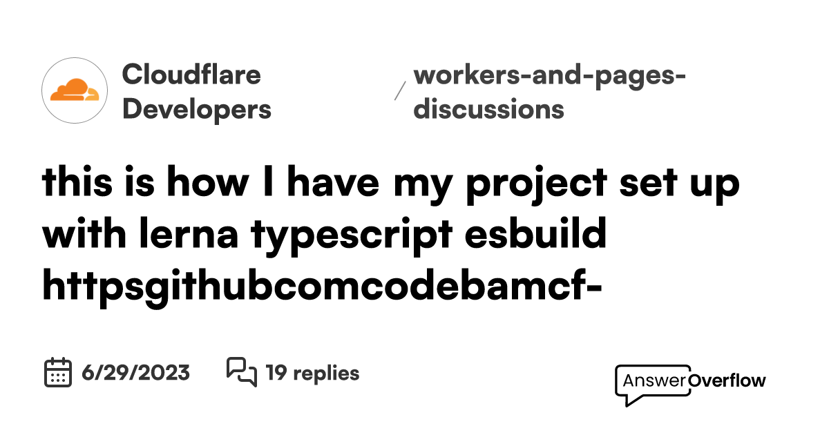 this is how I have my project set up with lerna, typescript, esbuild https://github.com/codebam ...