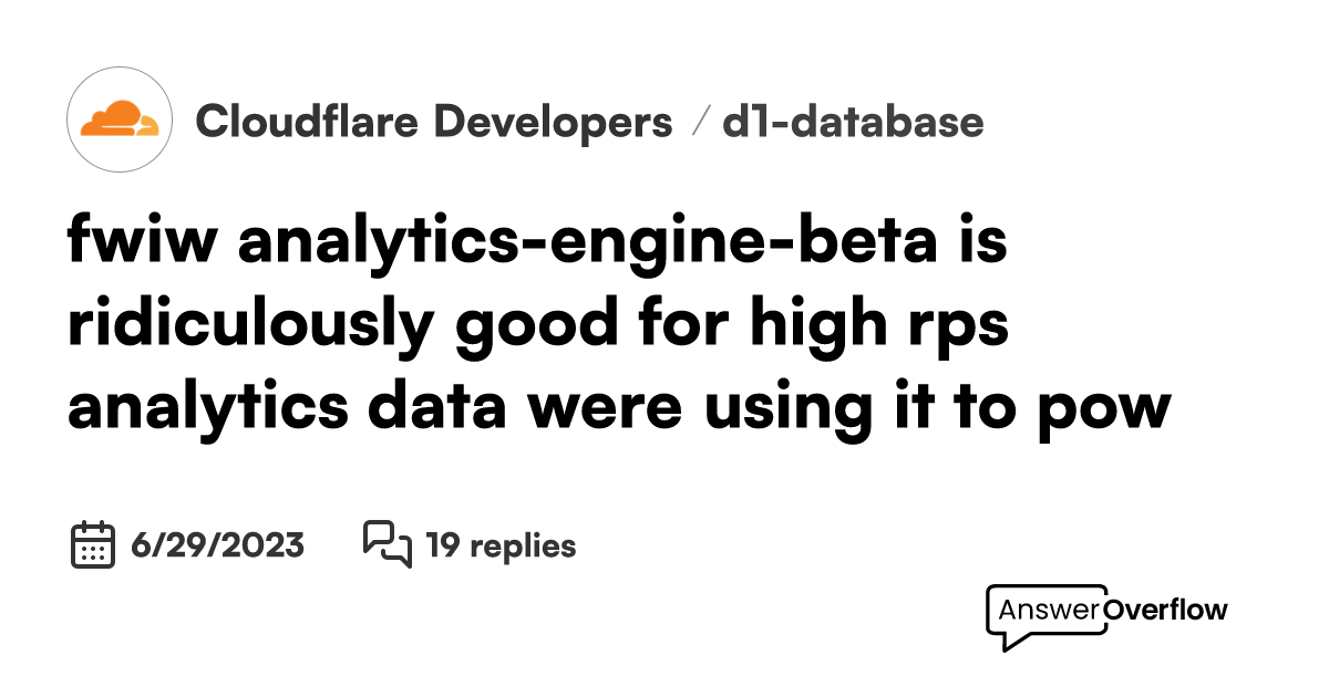 fwiw #analytics-engine-beta is ridiculously good for high rps analytics data, we're using it to ...