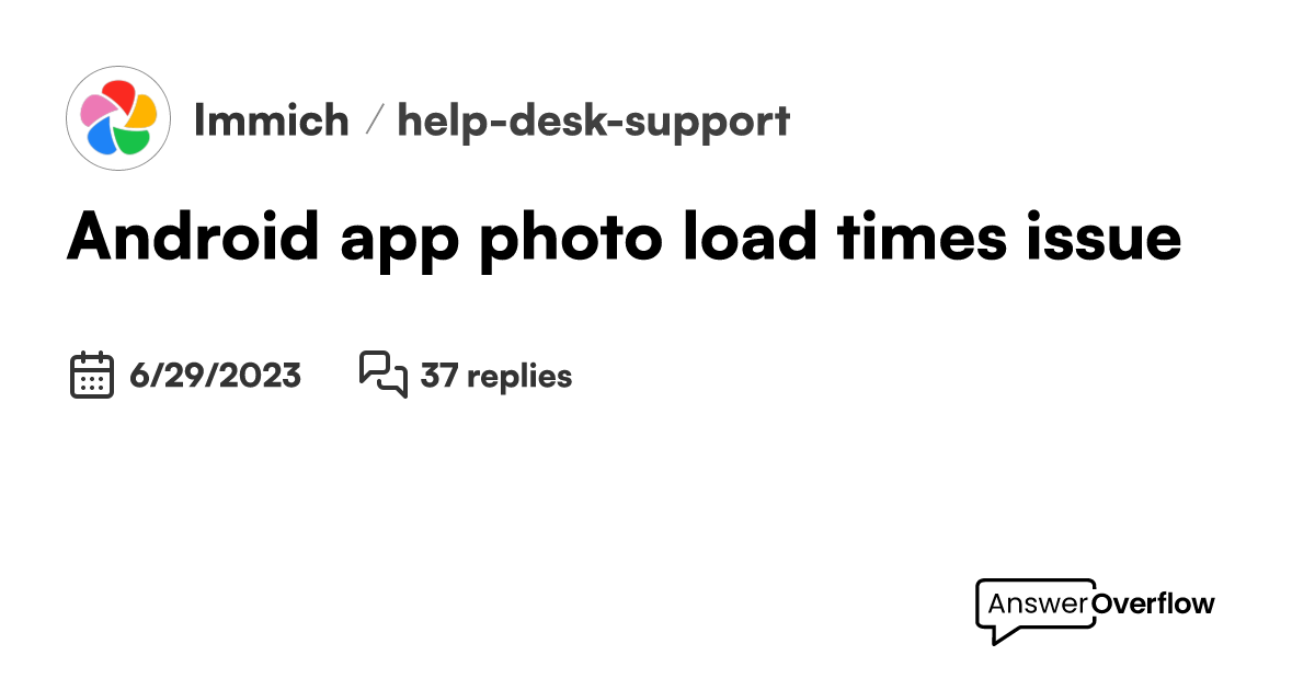 Android app photo load times issue - Immich
