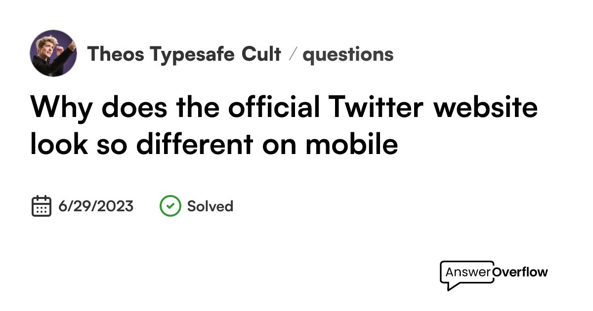 Why does the official Twitter website look so different on mobile? - Theo's Typesafe Cult