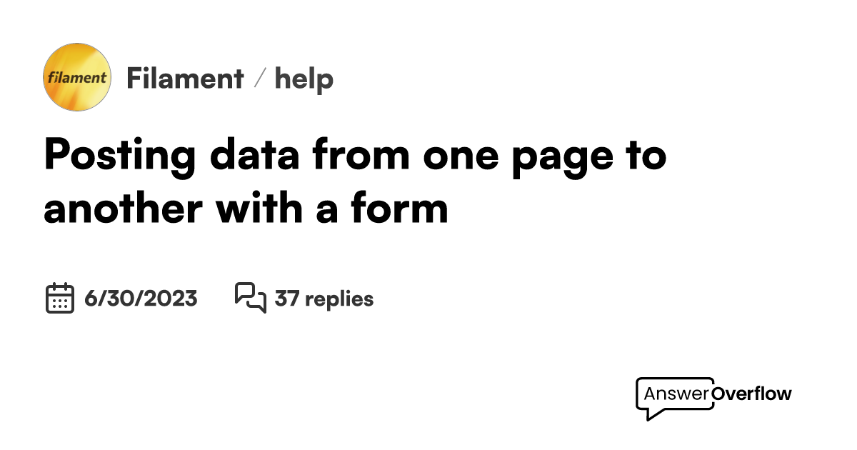 Posting data from one page to another with a form - Filament