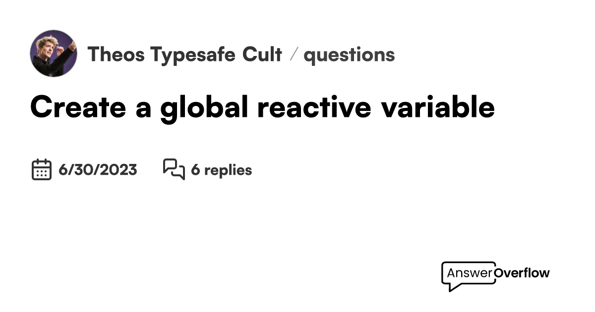Create a global "reactive" variable - Theo's Typesafe Cult