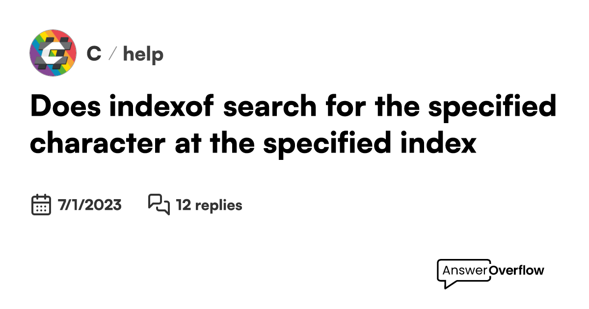 Does indexof search for the specified character at the specified index? - C#
