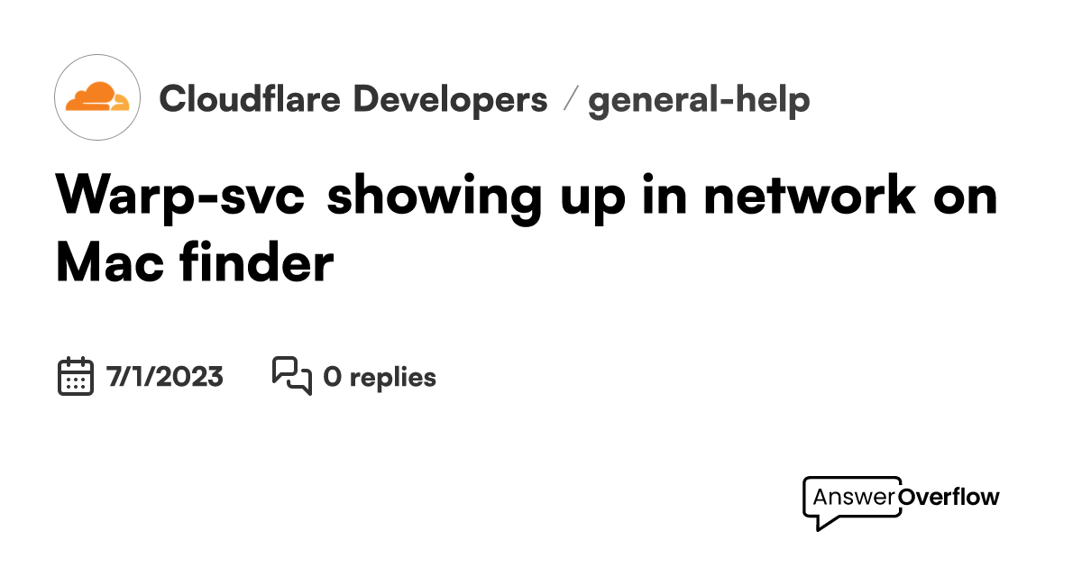 Warp-svc showing up in network on Mac finder - Cloudflare Developers