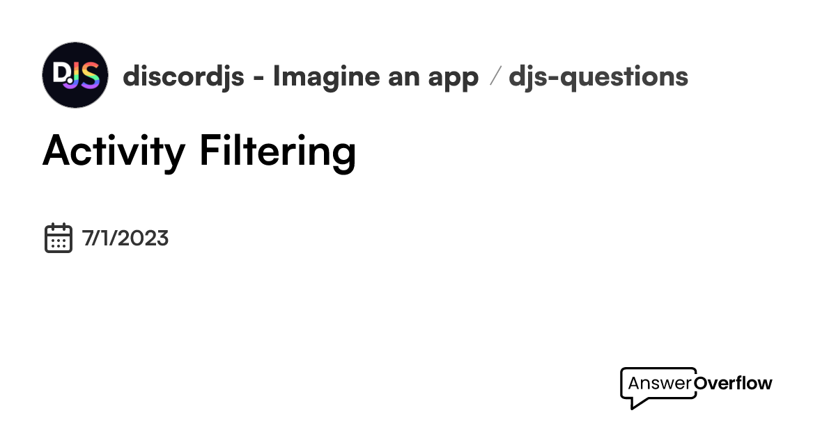 Activity Filtering - discord.js - Imagine a 👻