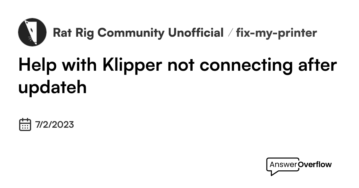 Help with Klipper not connecting after updateh - Rat Rig Community ...