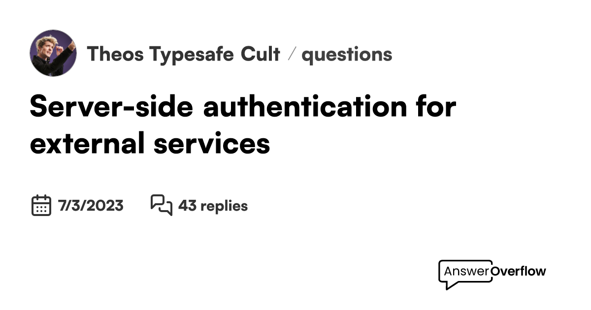 Server Side Authentication For External Services Theos Typesafe Cult