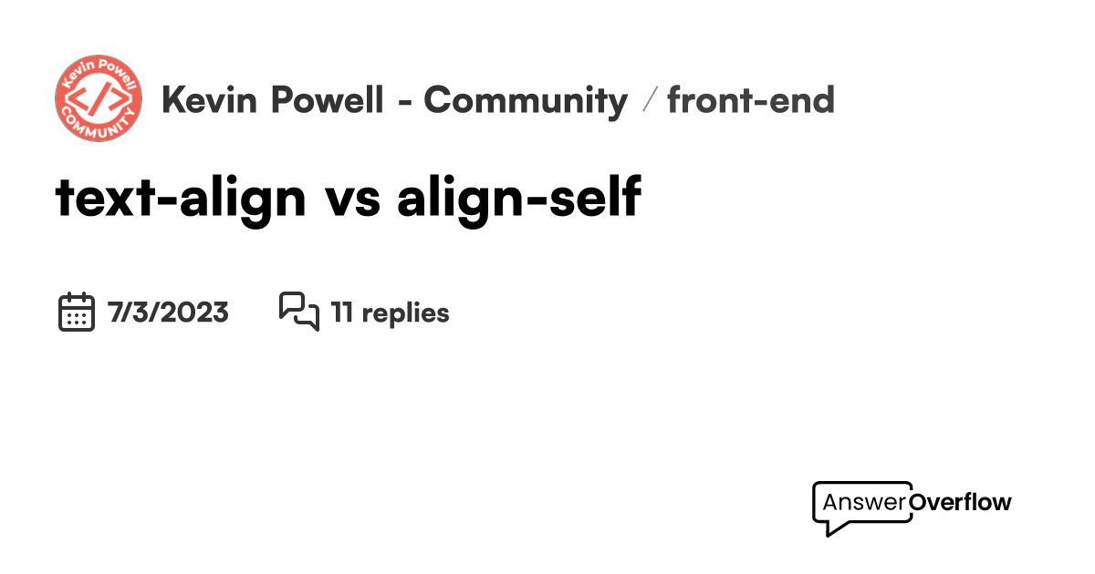text-align vs align-self - Kevin Powell - Community