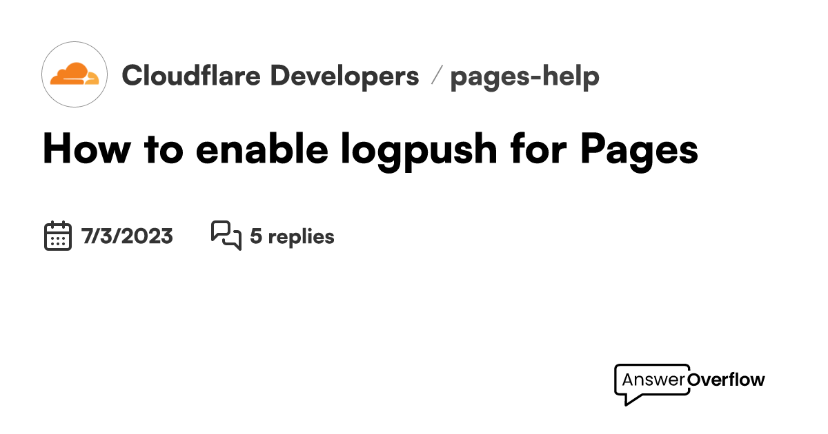 How to enable logpush for Pages? - Cloudflare Developers