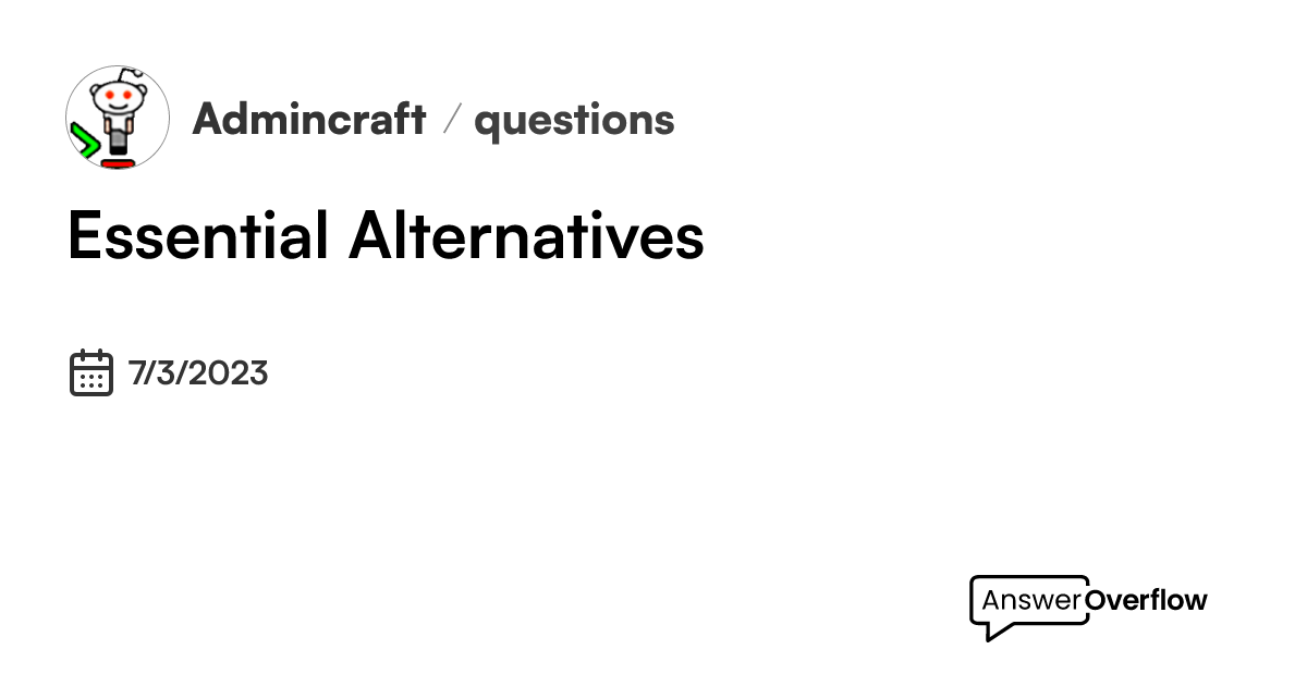 Essential Alternatives - Admincraft