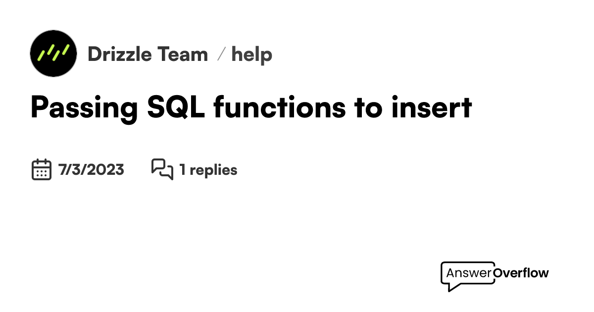 Passing Sql Functions To Insert Drizzle Team