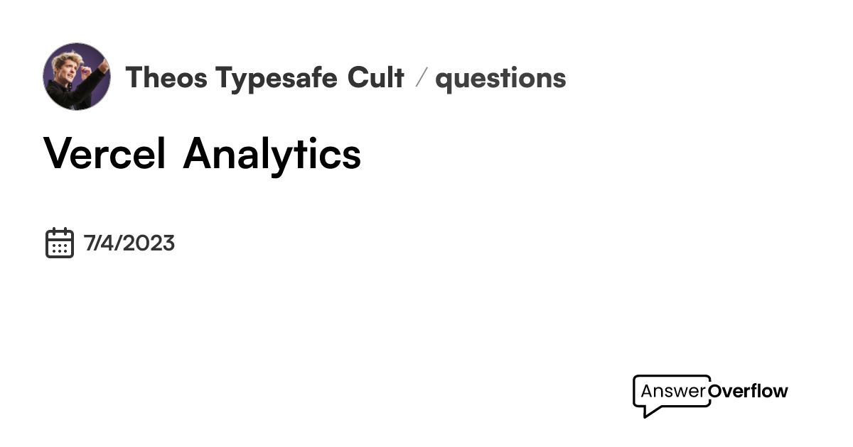 Vercel Analytics - Theo's Typesafe Cult