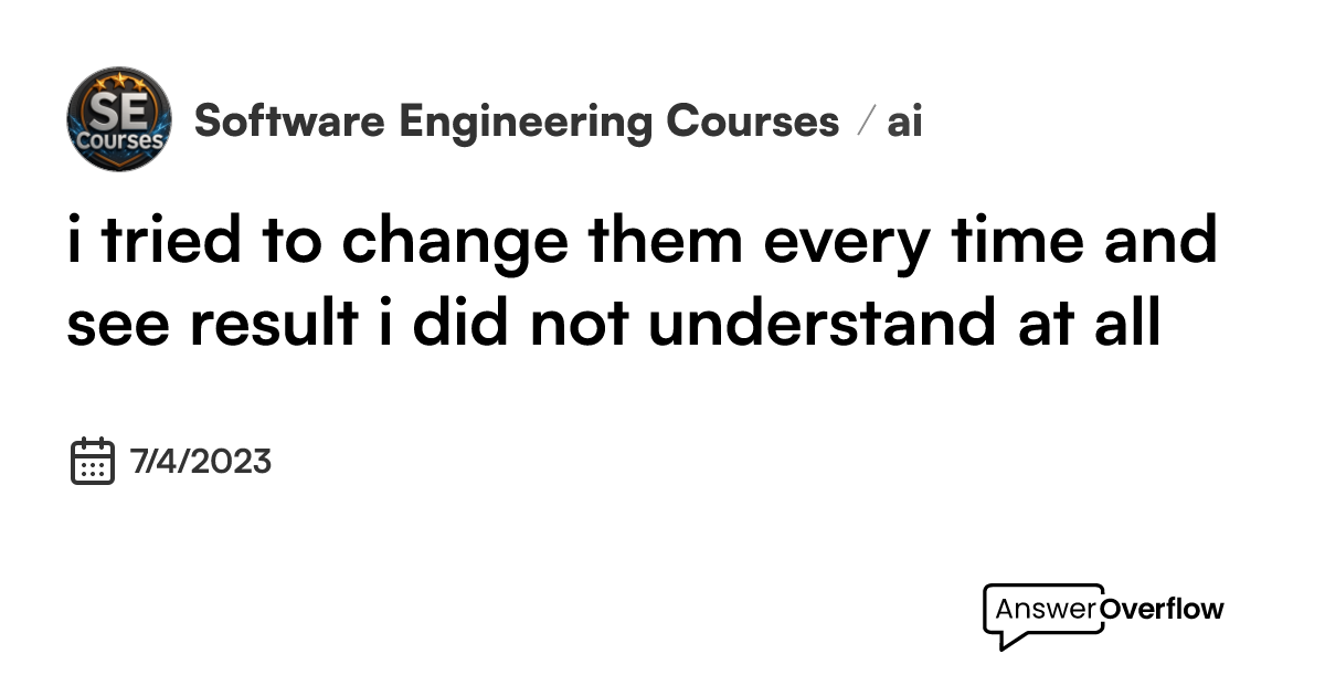 i tried to change them every time and see result i did not understand at all - Software ...