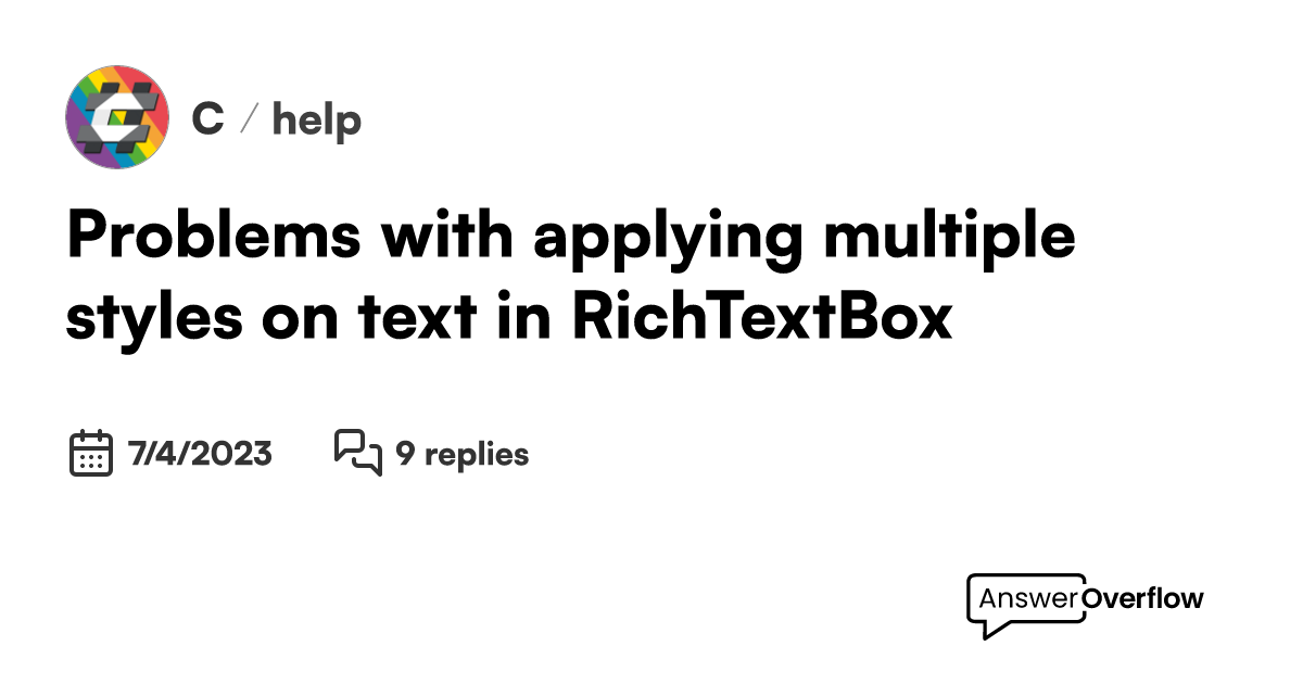 Problems with applying multiple styles on text in RichTextBox - C#