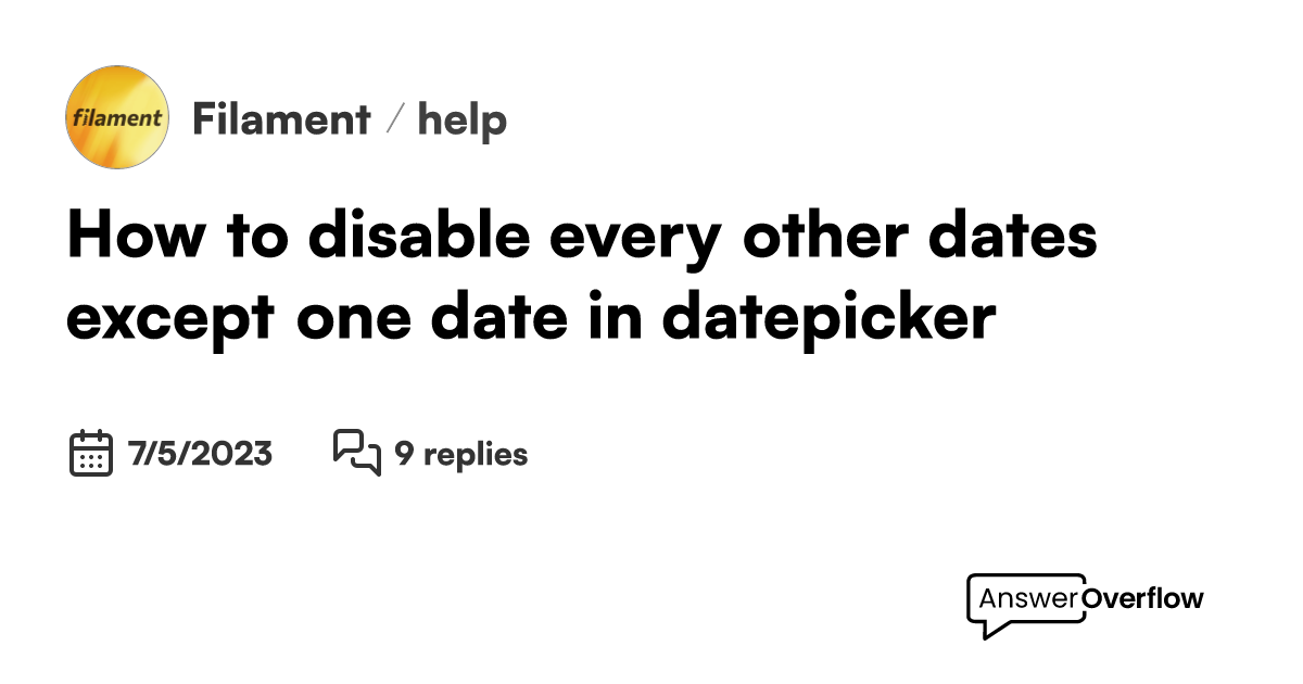 How To Disable Every Other Dates Except One Date In Datepicker Filament