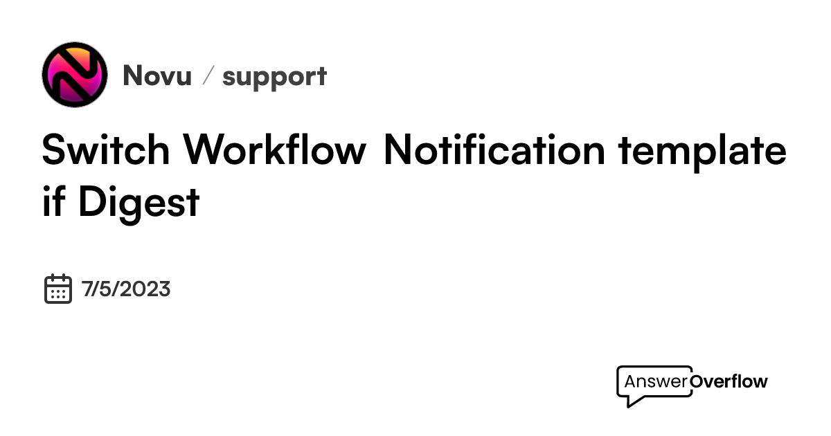 Switch Workflow Notification template if Digest - Novu