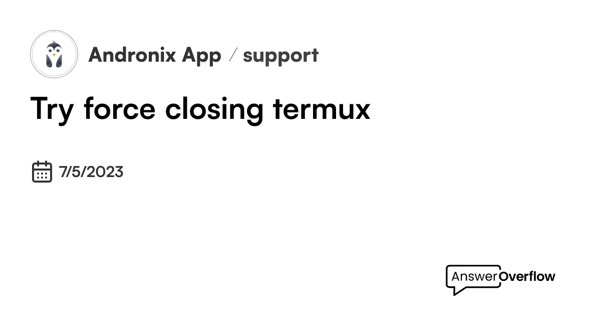 Try force closing termux - Andronix App