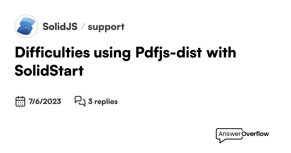 Difficulties Using Pdfjs Dist With Solidstart Solidjs