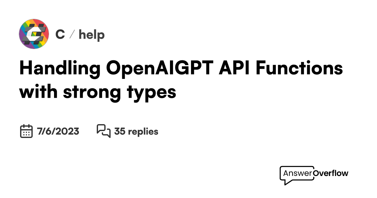 Handling Openaigpt Api Functions With Strong Types C