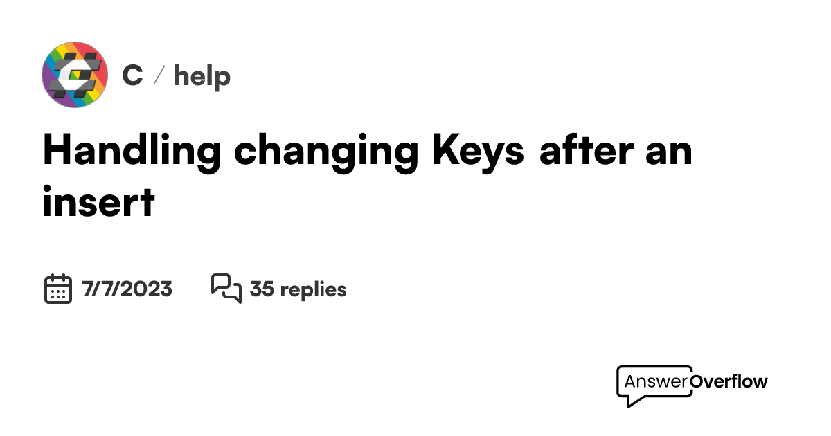 Handling changing Keys after an insert - C#
