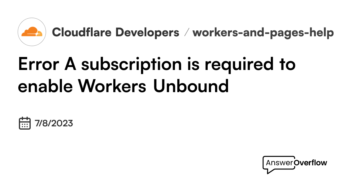 Error: A subscription is required to enable Workers Unbound ...