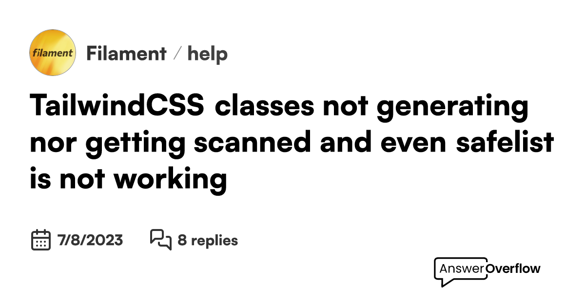 Tailwindcss Classes Not Generating Nor Getting Scanned And Even