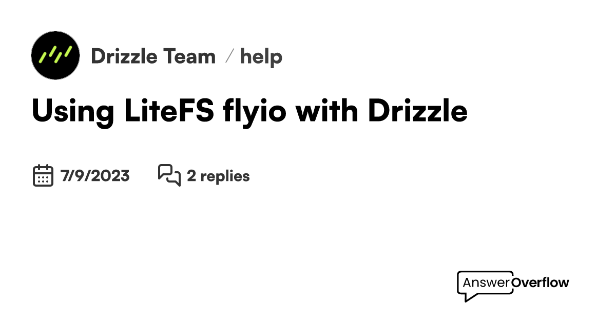 Using LiteFS (fly.io) with Drizzle - Drizzle Team