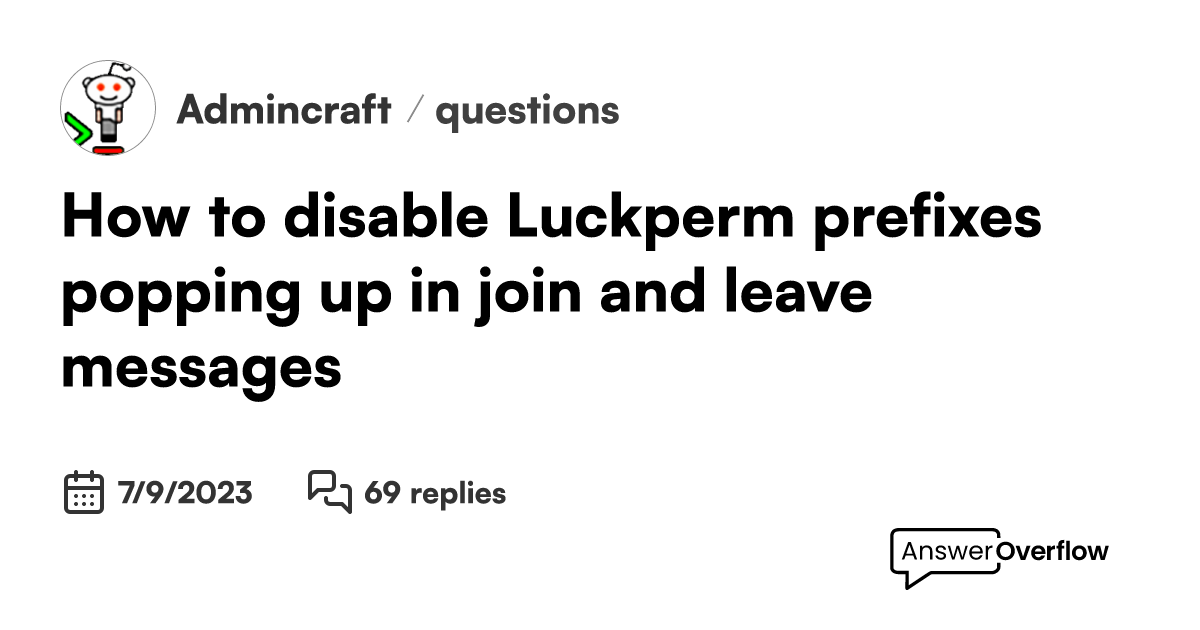 How to disable Luckperm prefixes popping up in join and leave messages - Admincraft